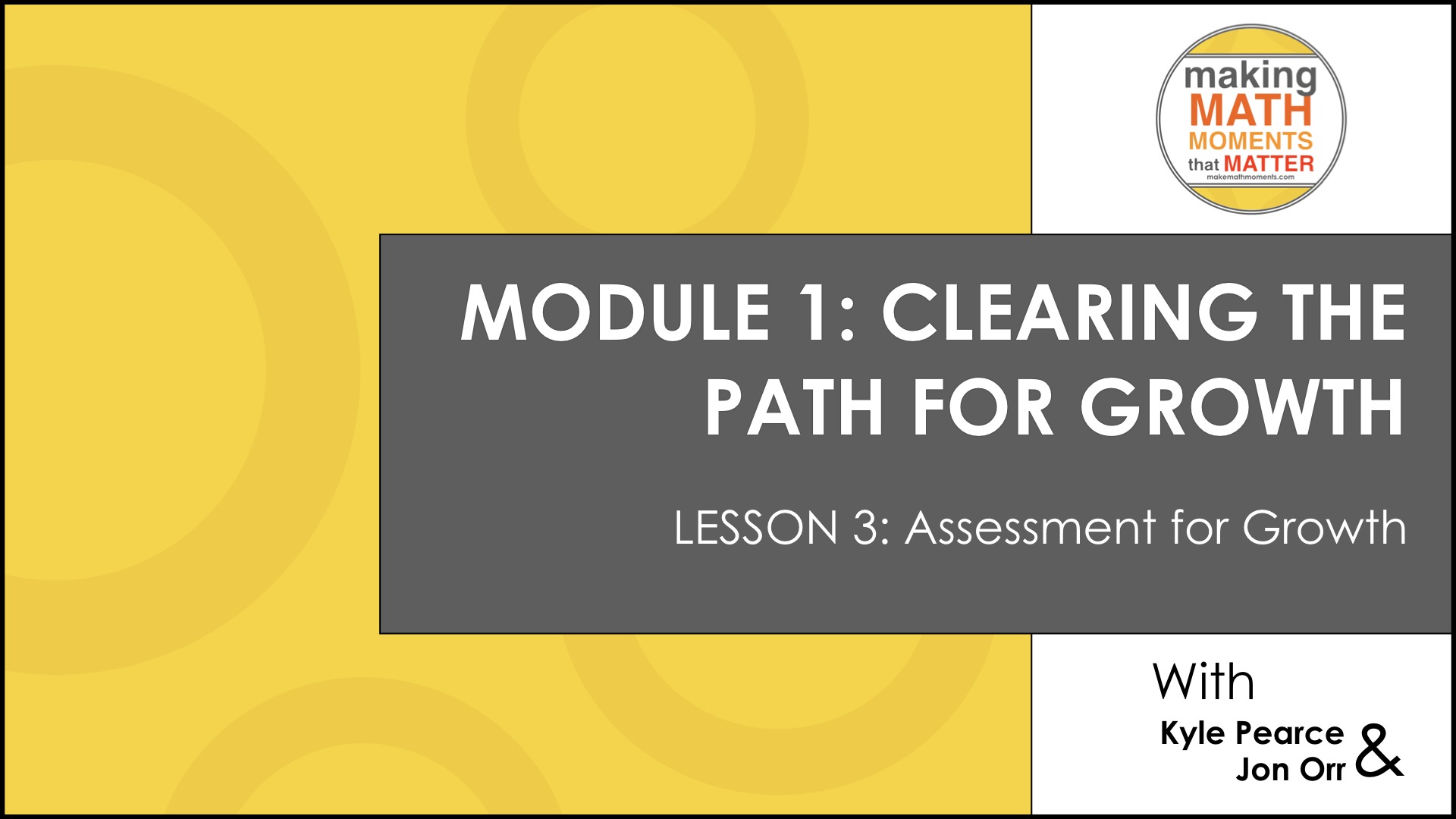 Lesson 3: Assessment & Growth Mindset - Make Math Moments Academy