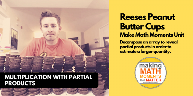 Reeses Peanut Butter Cups [Day 2] - Make Math Moments Academy