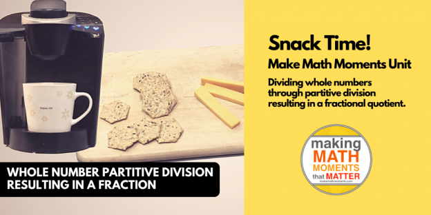 Snack Time [Day 2] - Make Math Moments Academy
