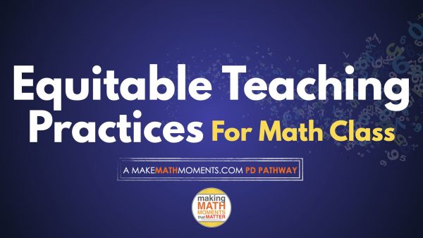 Make Math Moments Courses - Make Math Moments Academy