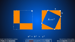 Squares To Triangles | Pythagorean Theorem | Problem Based Math Unit