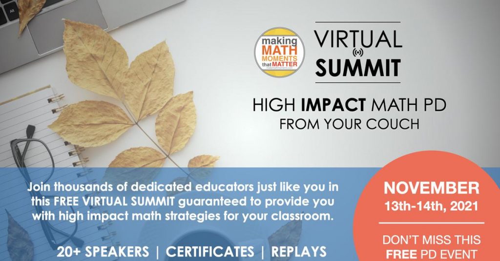 2021 Make Math Moments Virtual Summit - On-Demand Math Conference