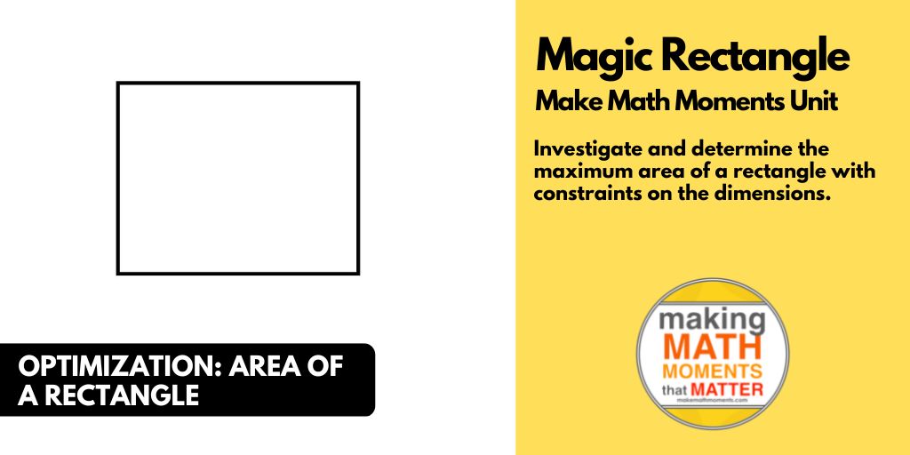 Magic Rectangle | Optimization: Area of a Rectangle Completing the Square