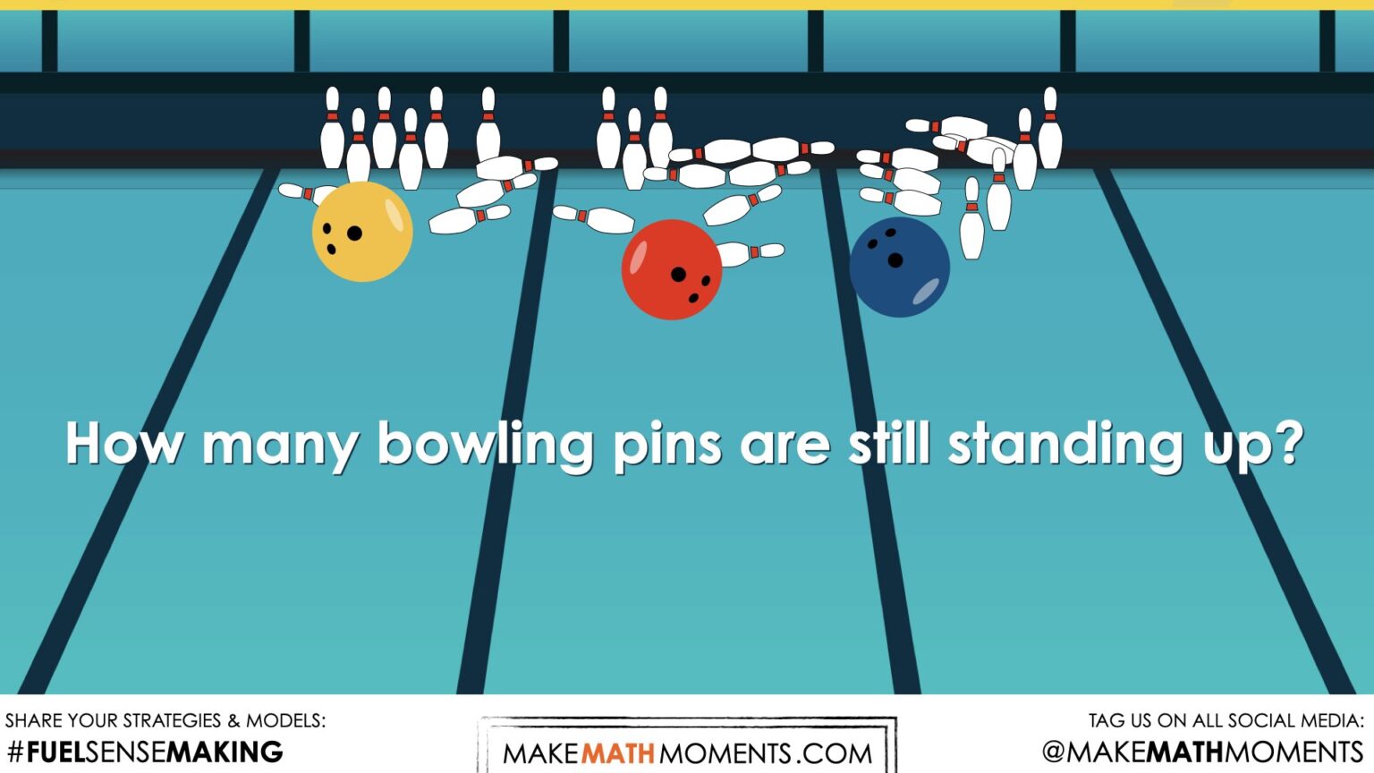 Bowling Pins [Day 1] | Addition Strategies: Breaking Apart to Make Ten