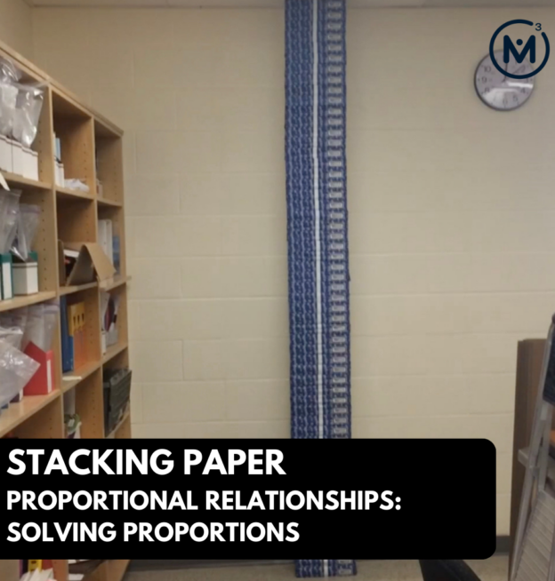 Stacking Paper [Day 1] | Solving Proportional Relationships 3 Act Math Task