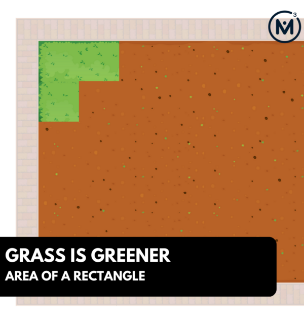 Grass Is Greener [Day 1] | Investigating The Area of a Rectangle | 3 ...