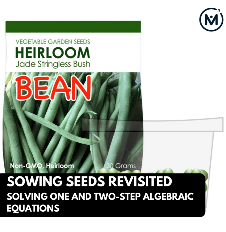 Sowing Seeds Revisited | One Step Algebraic Equations | 3 Act Math Lessons